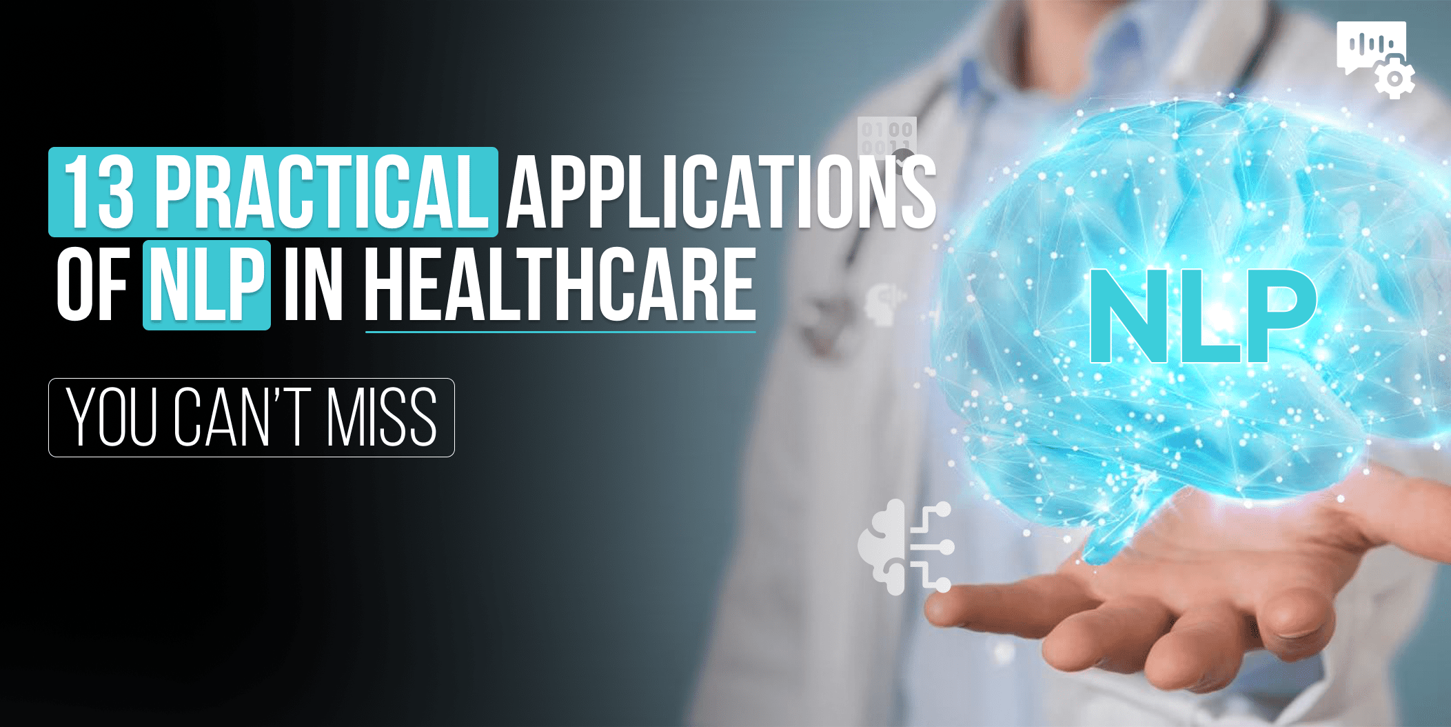 13 Applications Of NLP In Healthcare You Can’t Miss In 2026