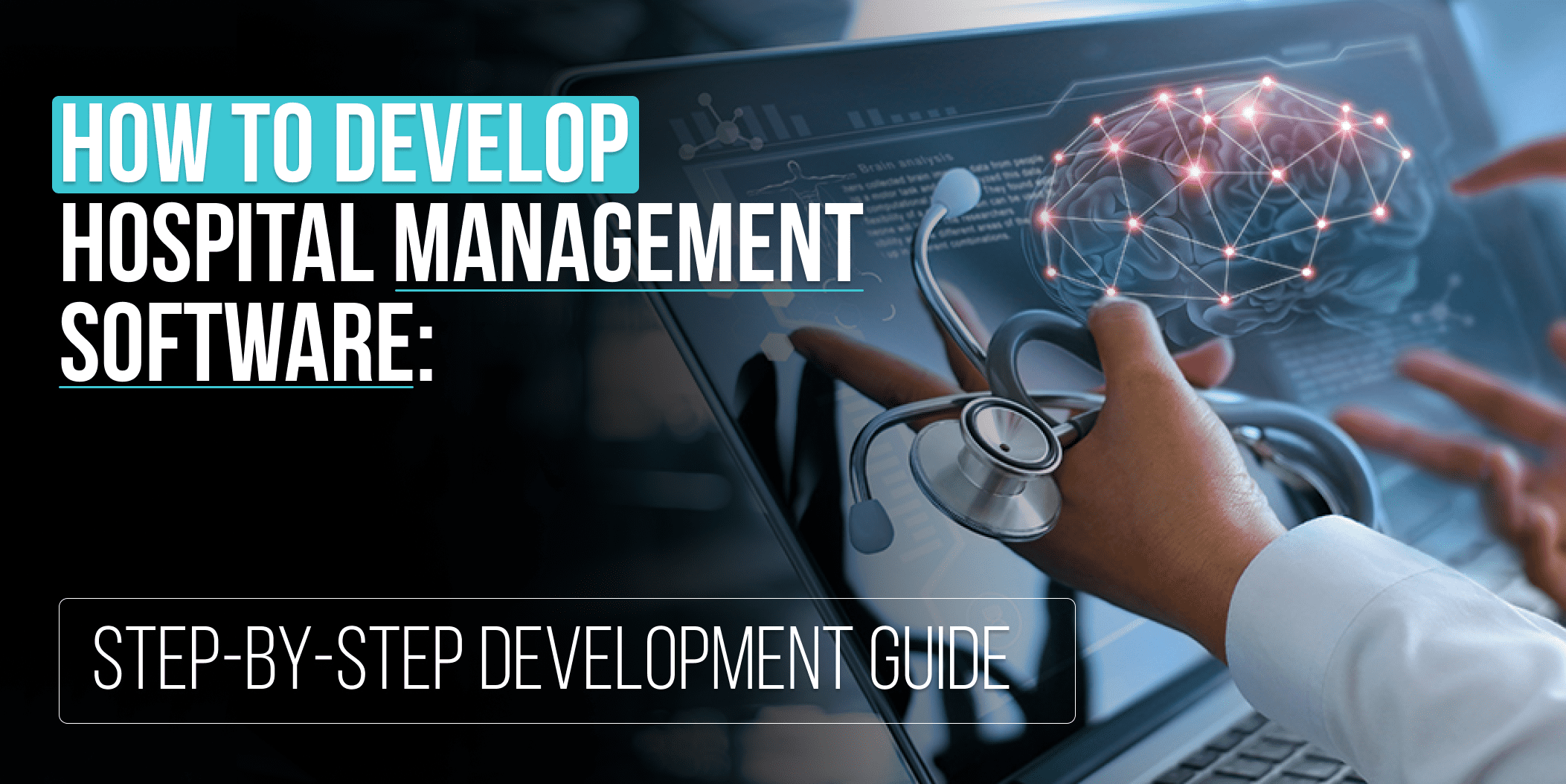 6 Steps To Develop Hospital Management Software