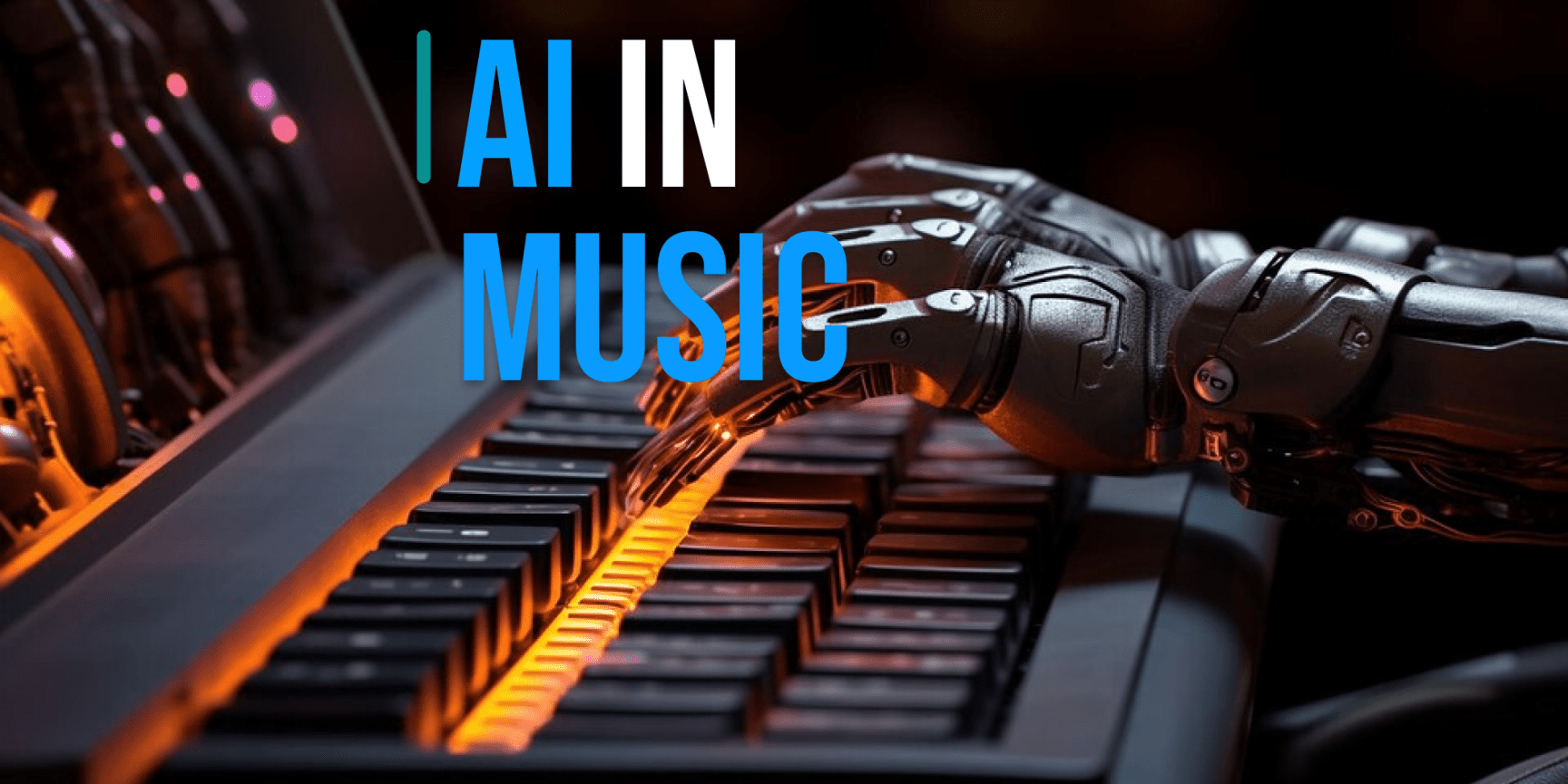 AI In Music, What You Need To Know About It In 2024