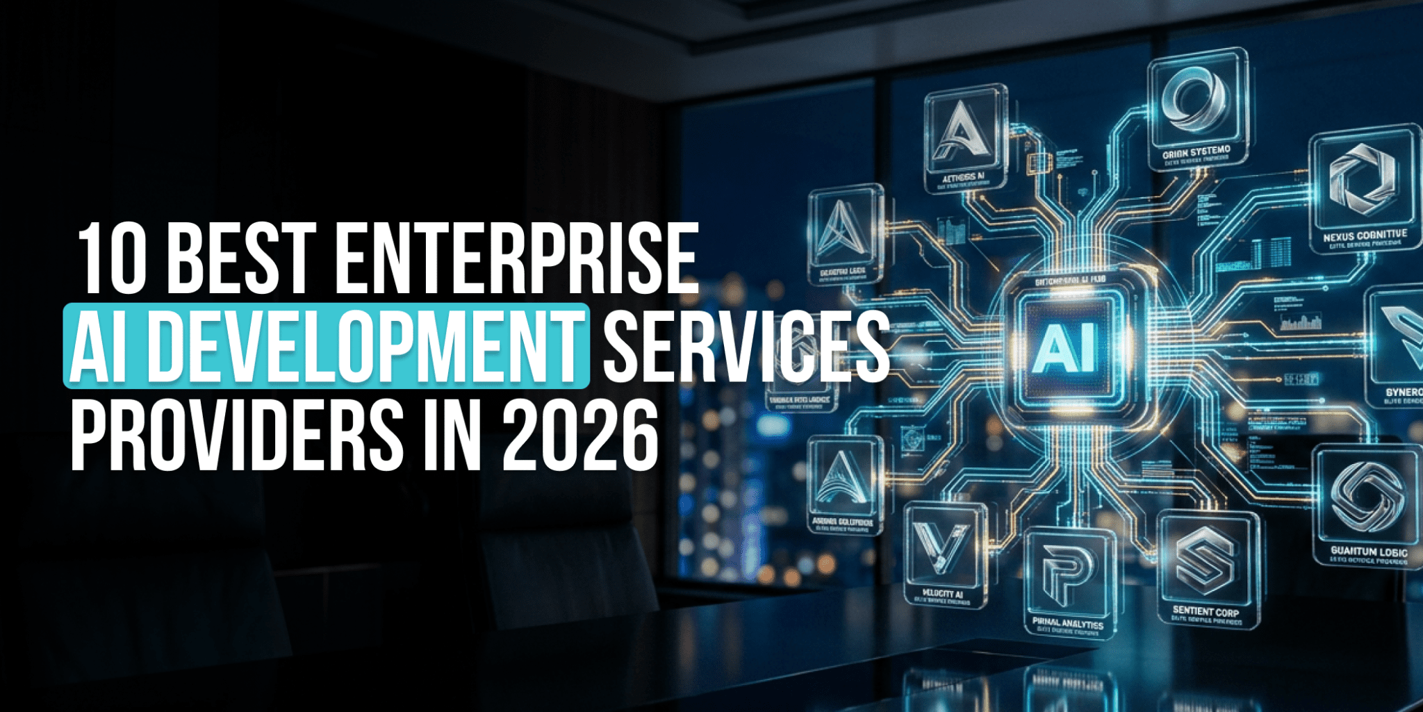 10 Best Enterprise AI Development Companies In 2026
